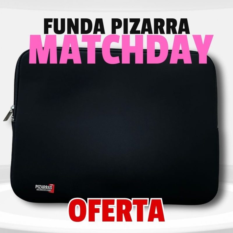 ¡OFERTA DEL MES! Añade tu funda MATCHDAY por solo 19,90 € - Pizarras de ...